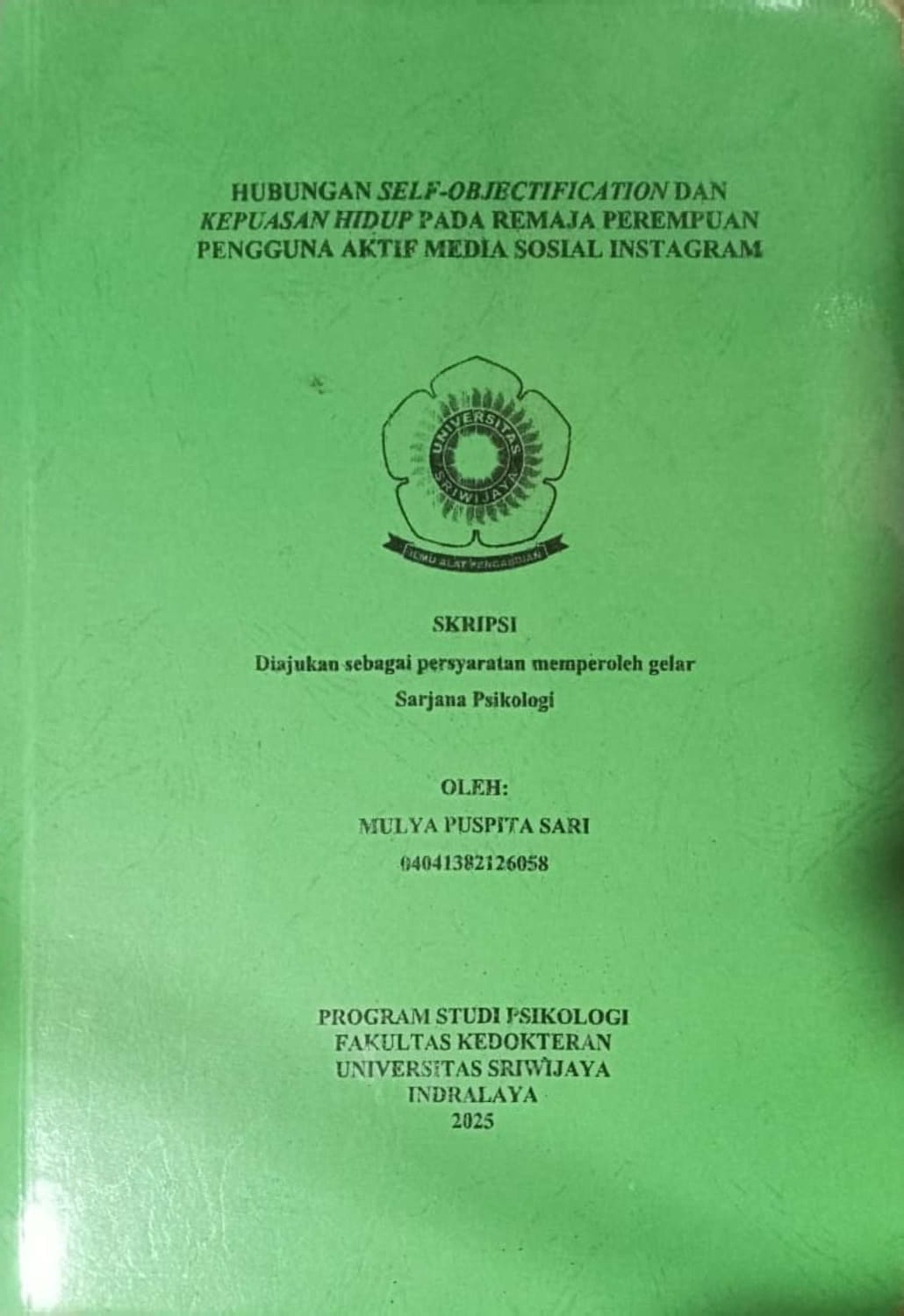 HUBUNGAN SELF-OBJECTIFICATION DAN KEPUASAN HIDUP PADA REMAJA PEREMPUAN ...
