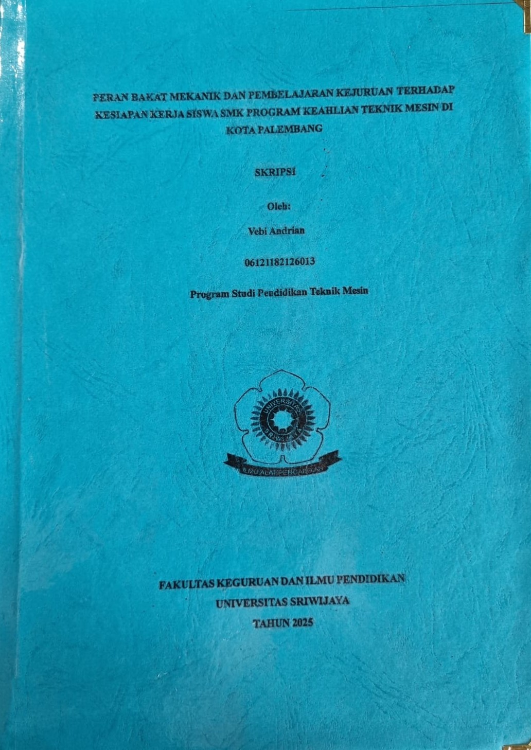 PERAN BAKAT MEKANIK DAN PEMBELAJARAN KEJURUAN TERHADAP KESIAPAN KERJA ...