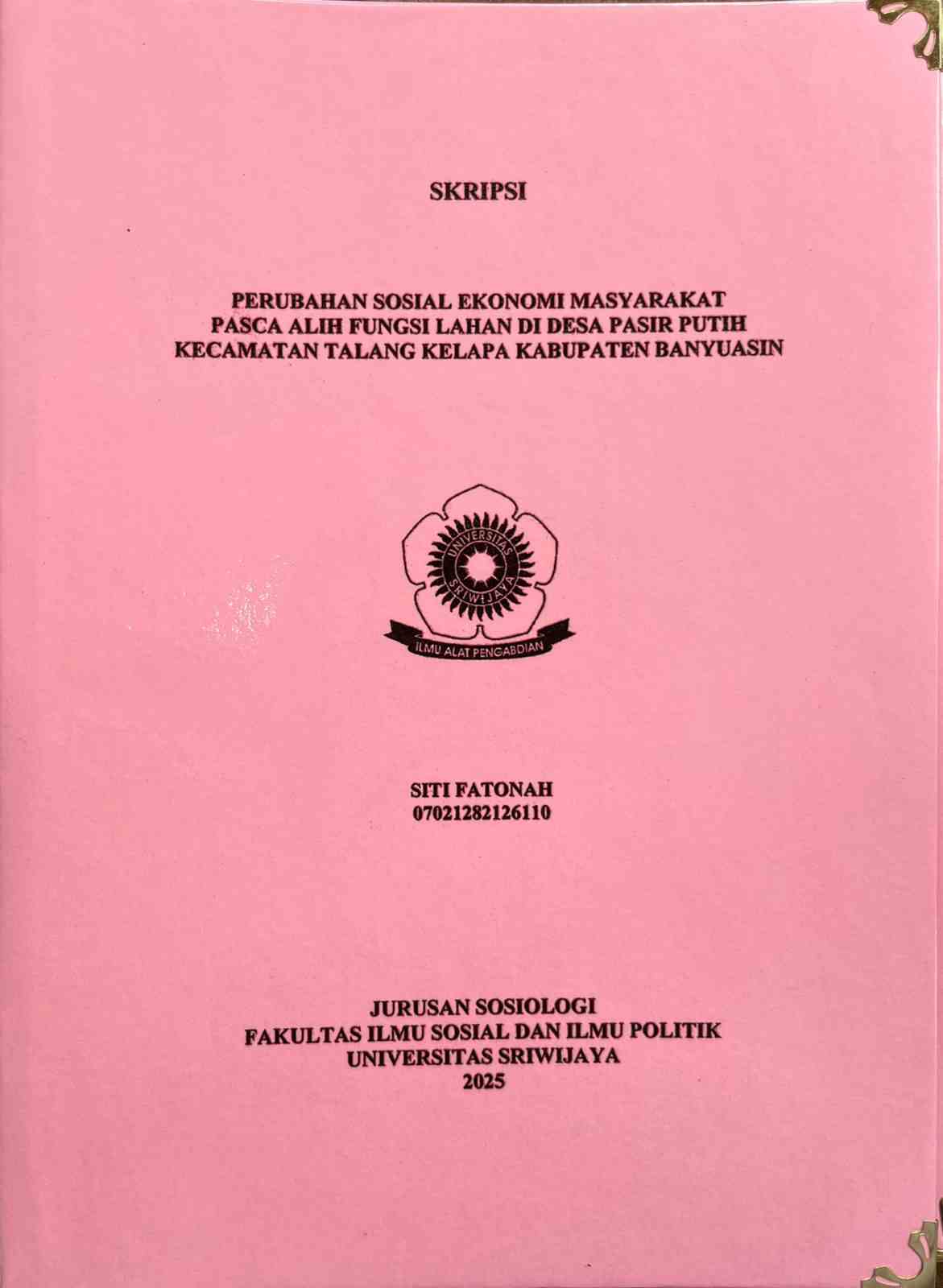 PERUBAHAN SOSIAL EKONOMI MASYARAKAT PASCA ALIH FUNGSI LAHAN DI DESA ...