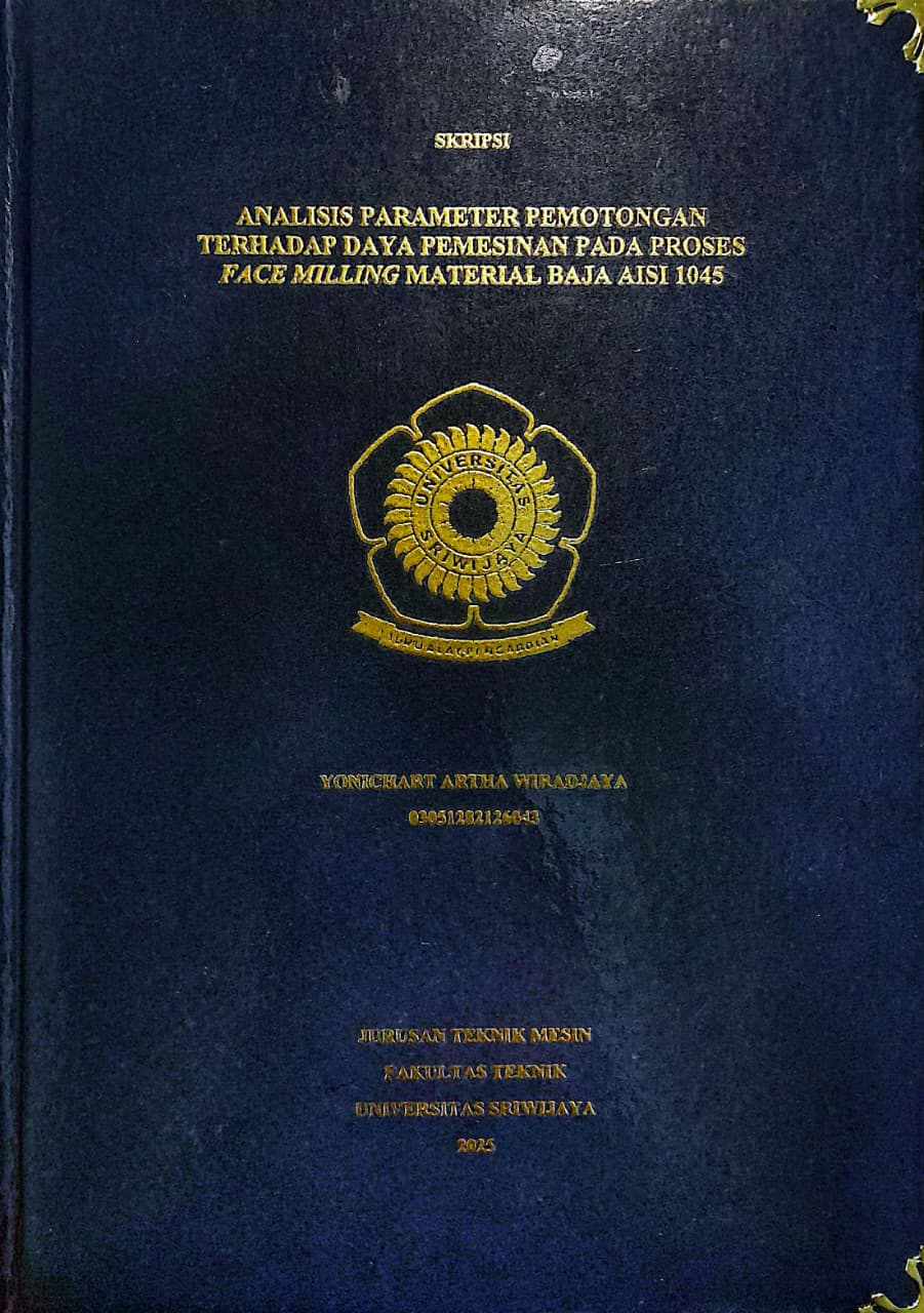 ANALISIS PARAMETER PEMOTONGAN TERHADAP DAYA PEMESINAN PADA PROSES FACE ...